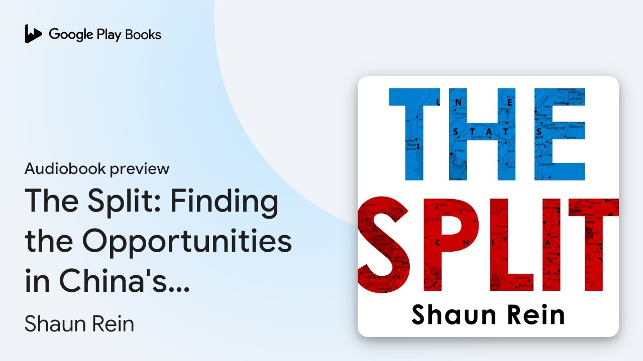 The Split: Finding the Opportunities in China's… by Shaun Rein ...
