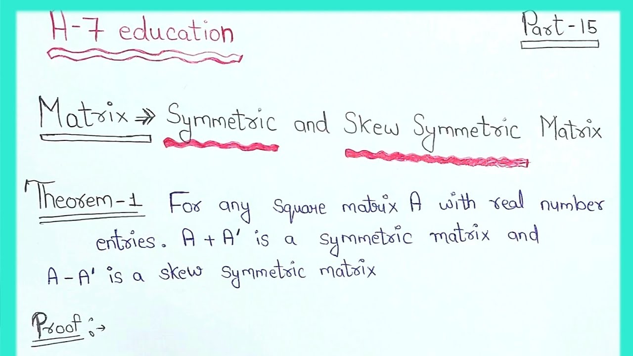 Matrix Part-15 Theorem -1 Symmetric and Skew Symmetric Matrix Easy to ...