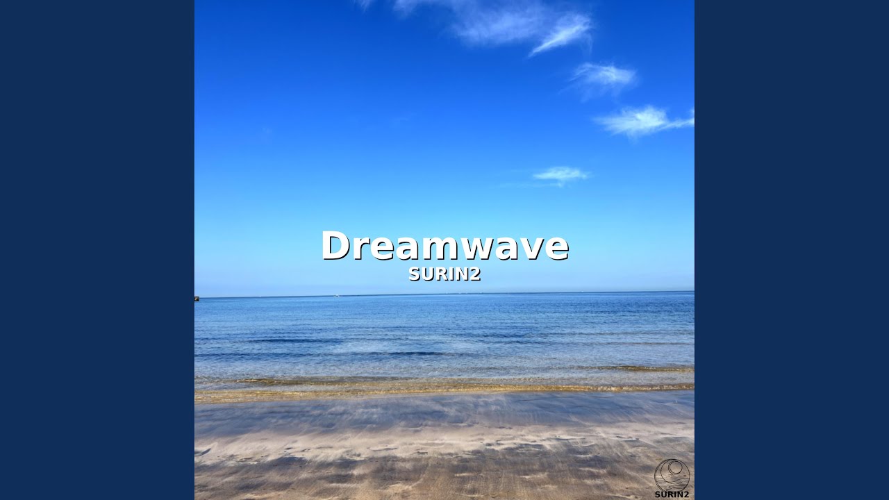 DREAMWAVE - YouTube