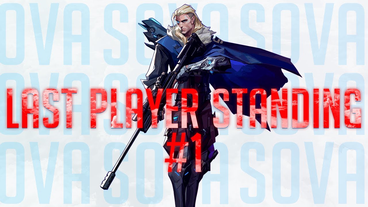 VALORANT LAST PLAYER STANDING MOMENTS #1 - YouTube