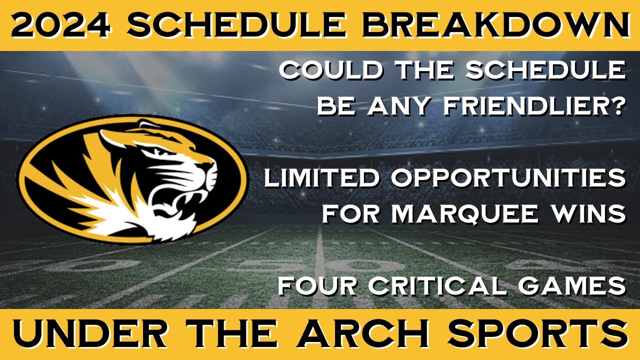 Breaking Down Mizzou's 2024 Schedule - YouTube
