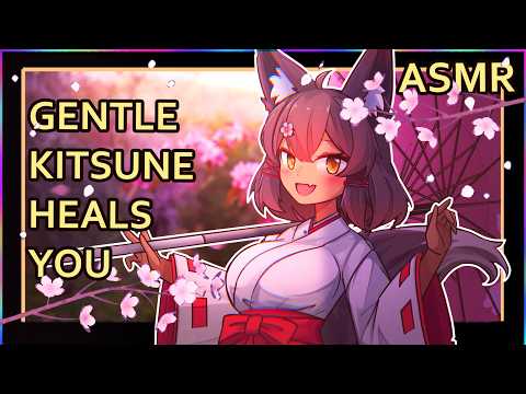 Gentle Fox Girl Heals You | ASMR | Personal Attention | [ear cleaning] [water sounds] [ear tapping]