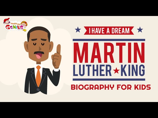 I Have A Dream- Biography of Martin Luther King For Kids - Videos For Kids