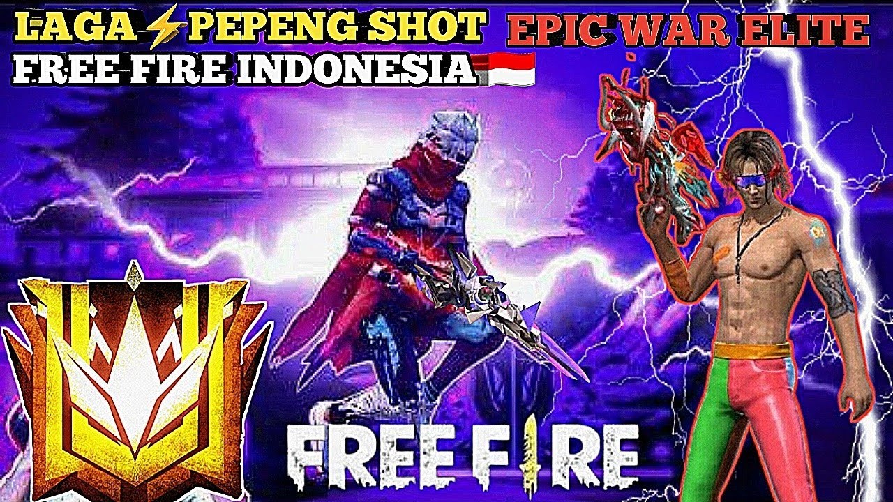 LAGA ⚡ PEPENG SHOT‼️EPIC WAR ELITE CS FREE FIRE INDONESIA 🇮🇩 - YouTube