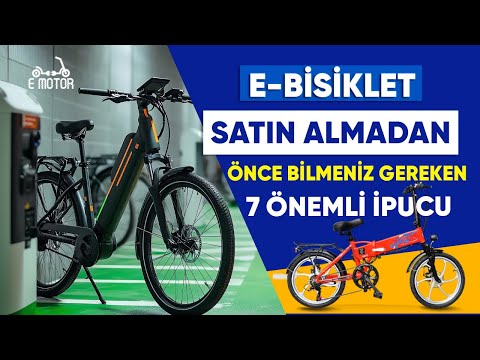 Elektrikli Bisiklet Seçerken Dikkat Edilmesi Gerekenler 7 İPUCU
