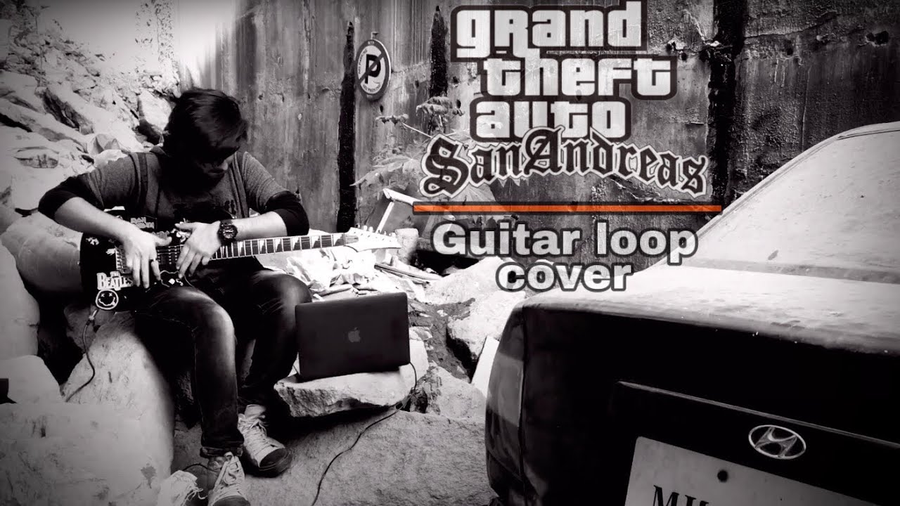 Grand Theft Auto: San Andreas theme | Guitar Loop Cover | - YouTube