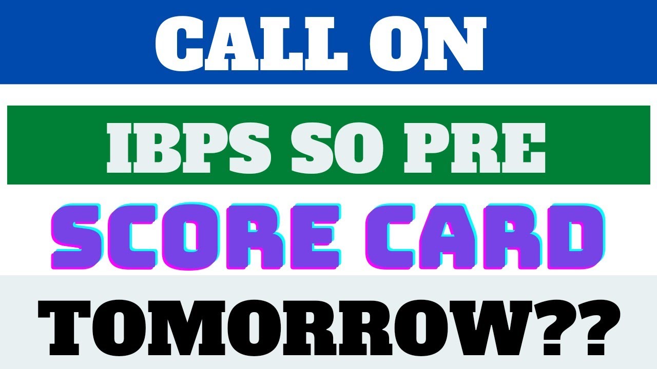 CALL ON IBPS SO PRE SCORE CARD 2022 || IBPS SO PRE SCORE CARD 2022 ...
