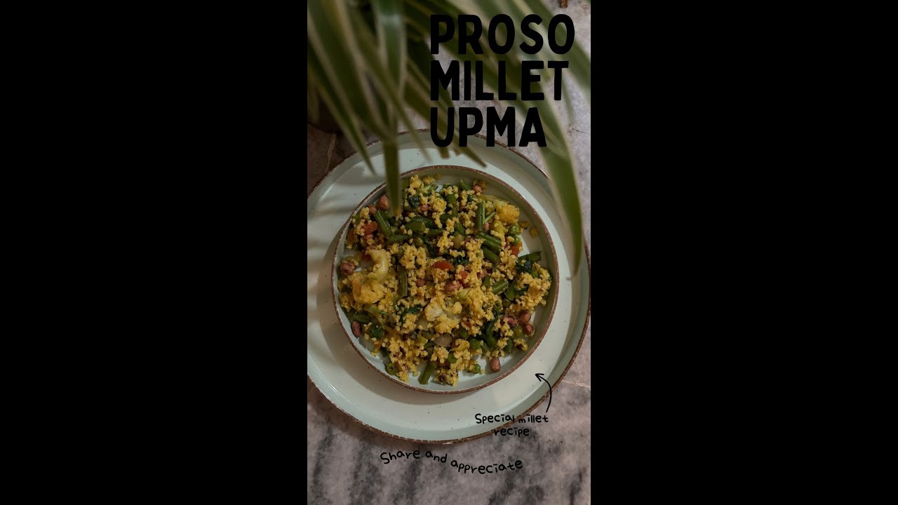 Proso Millet Upma| Proso Millet recipe|Millet Series| Healthy Food ...