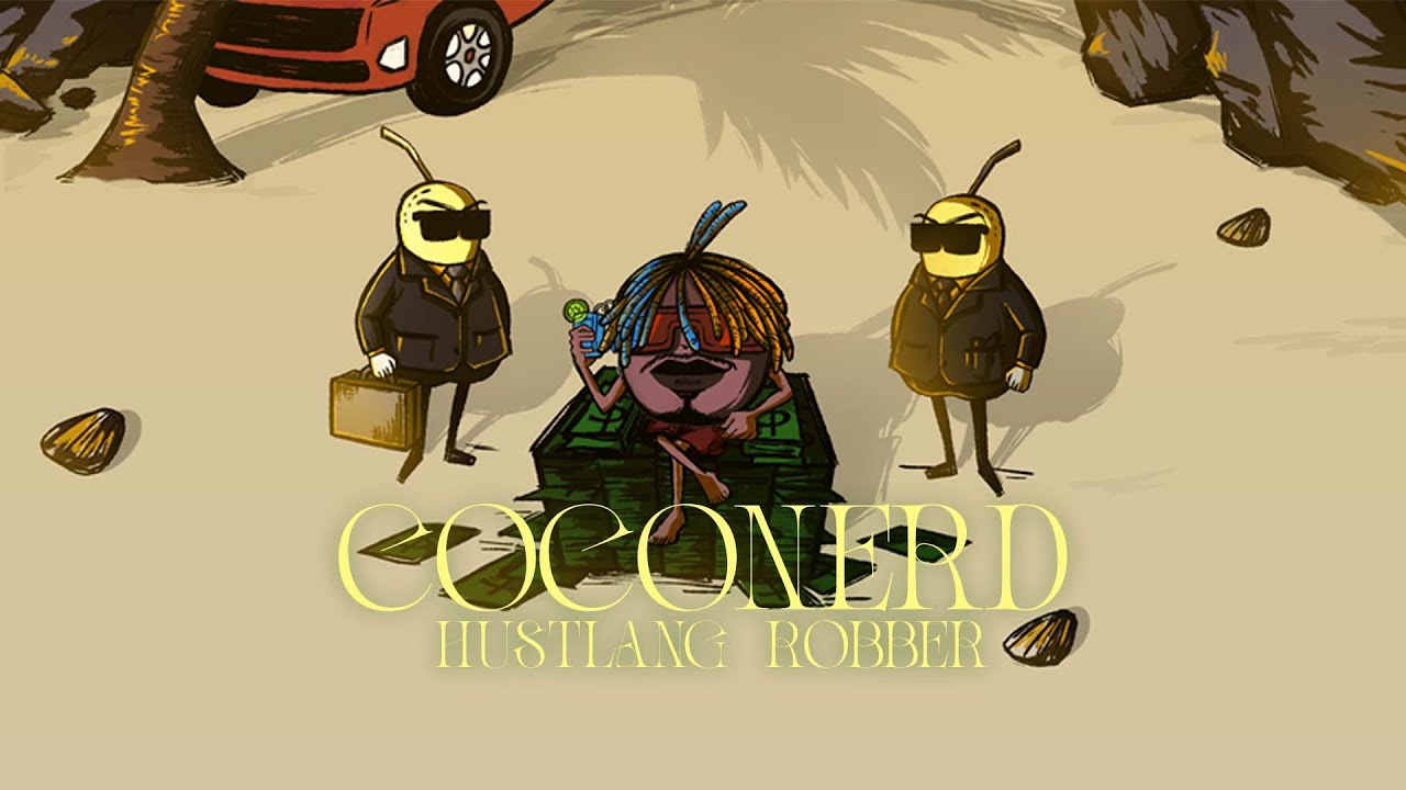 Hustlang Robber - Coconerd (Official Lyric Video) - YouTube