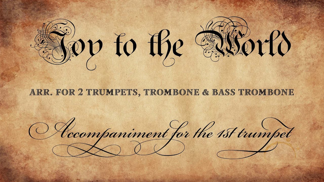 Joy to the World - a brass accompaniment for trumpet 1 - YouTube