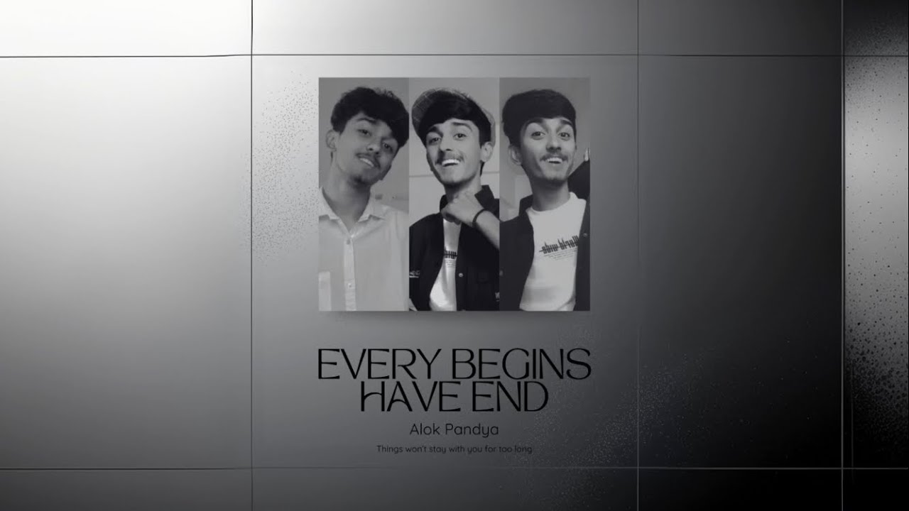 Every Begins Have End - Alok Pandya (Official Audio). - YouTube