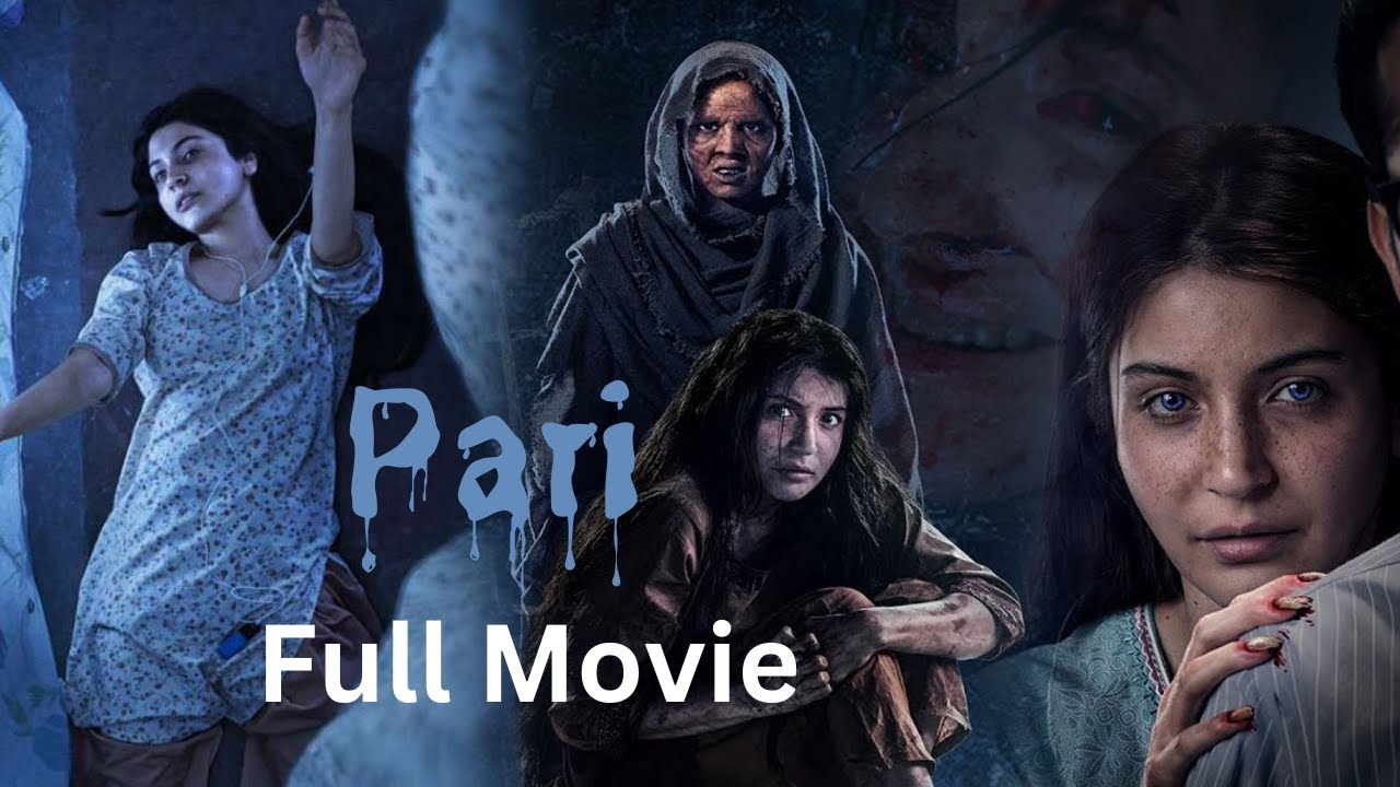 Pari (2018) Hindi Full Movie | Starring Anushka Sharma, Parambrata Chatterjee - YouTube