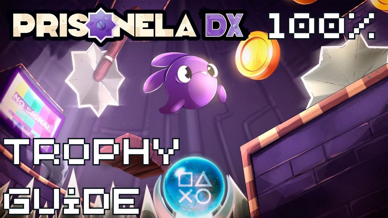 Prisonela DX | Easy Cheap Fast Platinum! | 100% Trophy Guide - YouTube