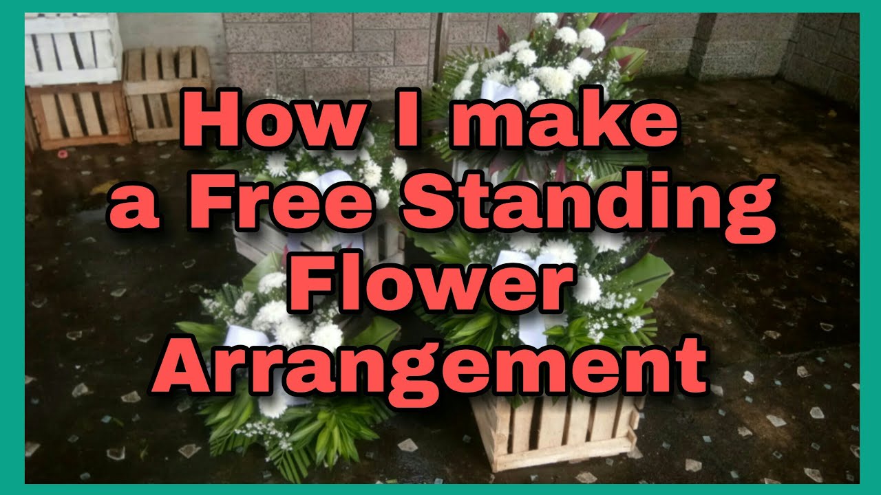 How I make my Free Standing Flower Arrangement Simple Setup /How To ...