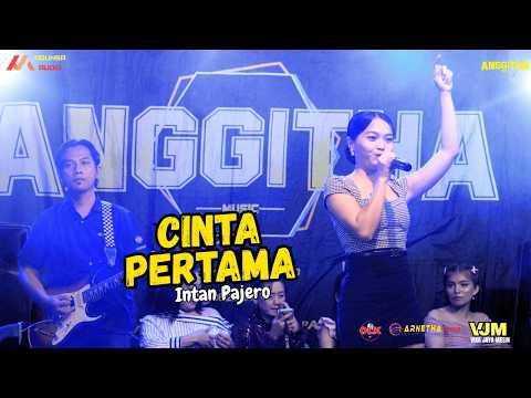 CINTA PERTAMA COVER INTAN PAJERO || ANGGITHA MUSIC || Live Sindangkerta - Music HD Enak Didengar