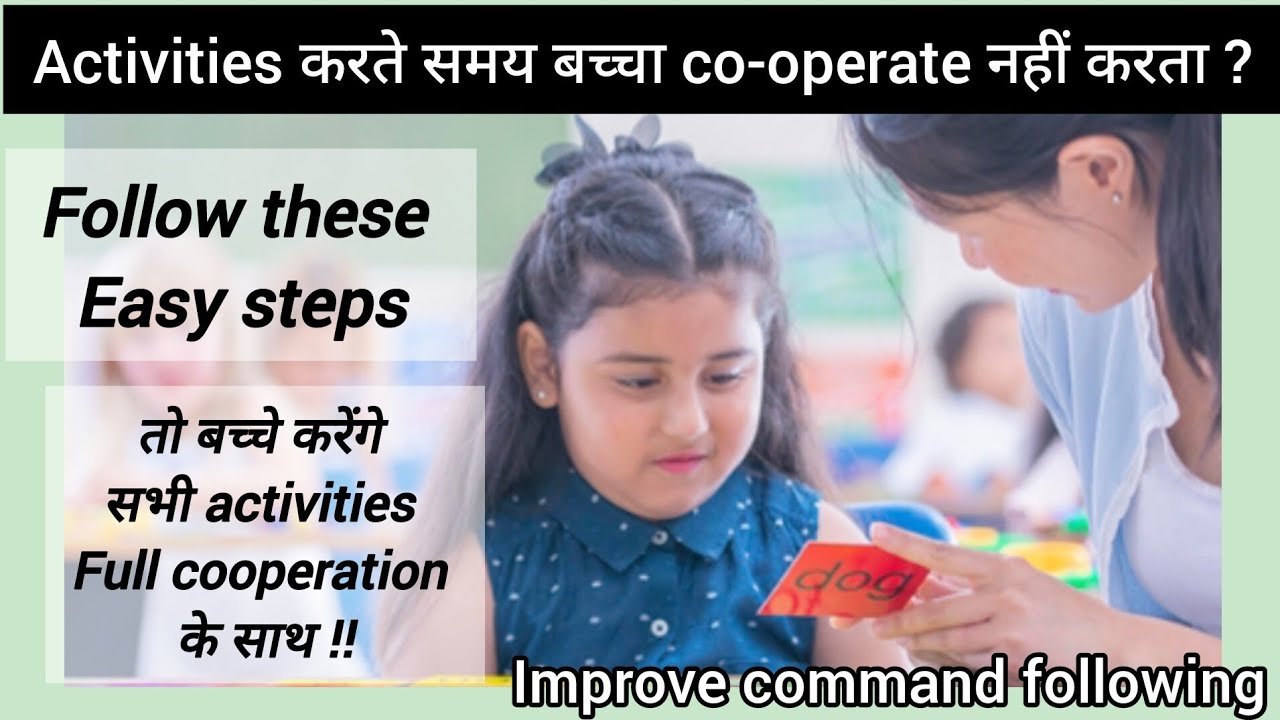 How to get child cooperation & improve command following while doing ...