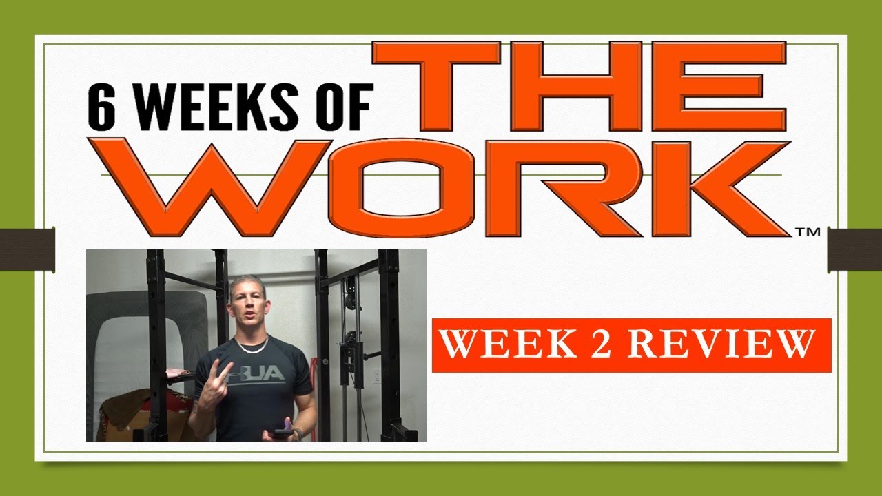 6 Weeks Of The Work WEEK 2 FULL REVIEW YouTube 6-weeks-of-the-work-week-2-full-review-youtube