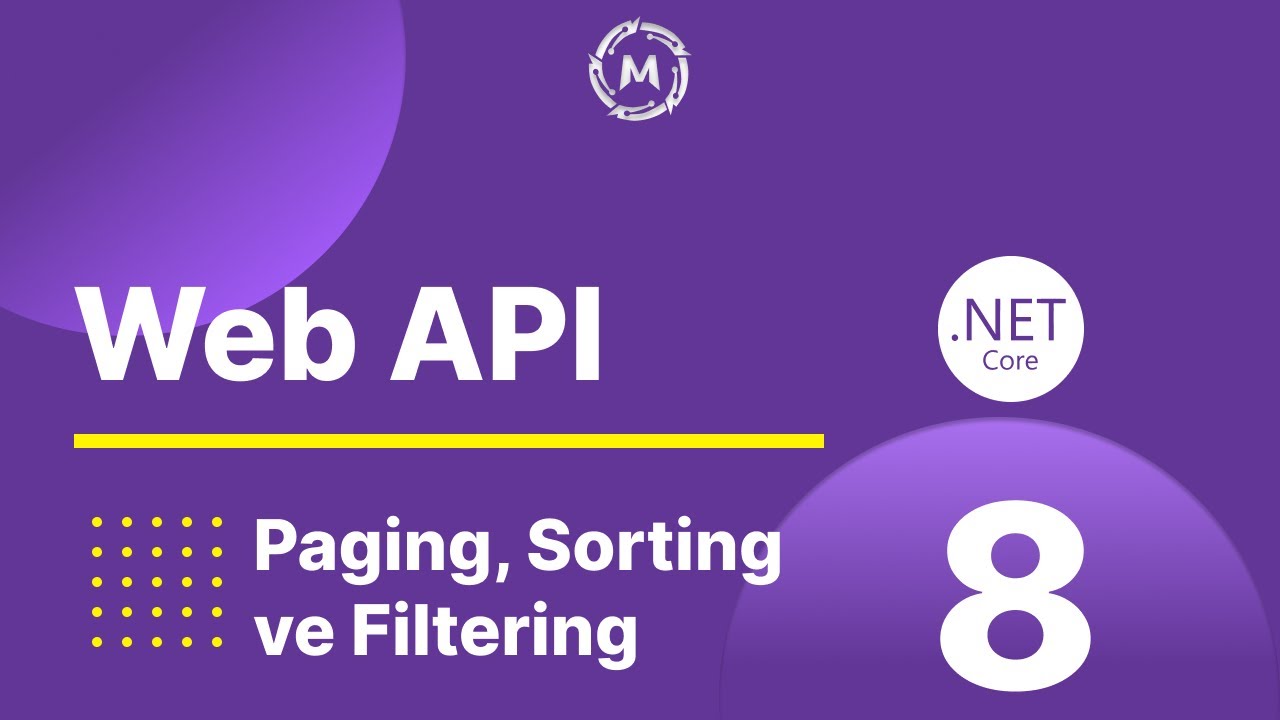 8- .NET Core Web API | Paging, Filtering ve Sorting (Sayfalama ...