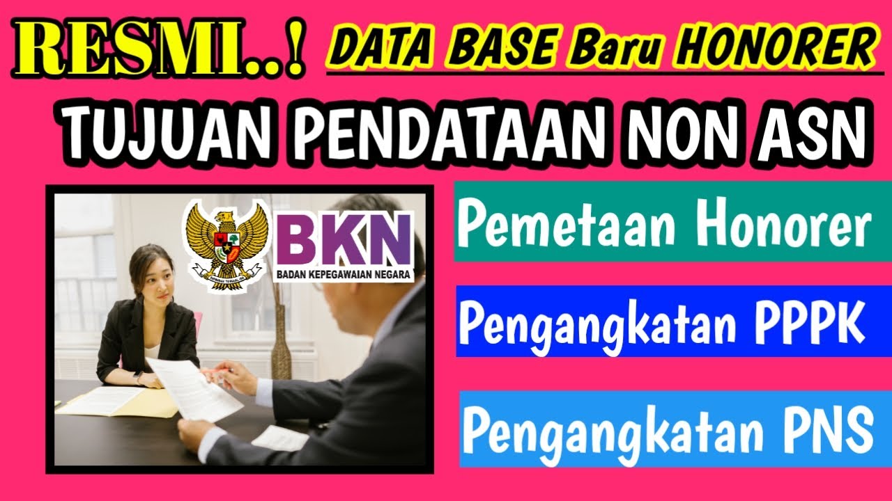 Pendataan Honorer 2022 ! Tujuan pendataan non ASN 2022 dalam Data Base ...