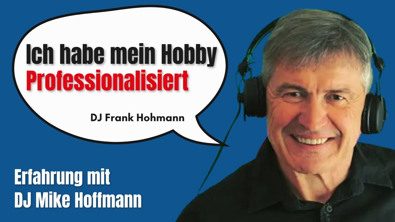 DJ Frank Hohmann aus Hänigsen (GER) - Erfahrung DJ Mike Hoffmann 💭 - YouTube