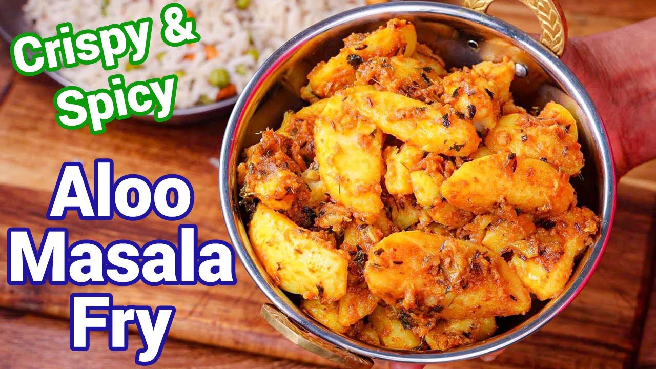 Aloo Masala Fry Recipe - Crispy & Spicy Multipurpose Potato Curry ...
