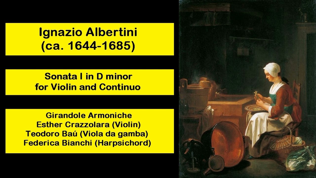 Ignazio Albertini (ca. 1644-1685) - Sonata I in D minor for Violin and ...