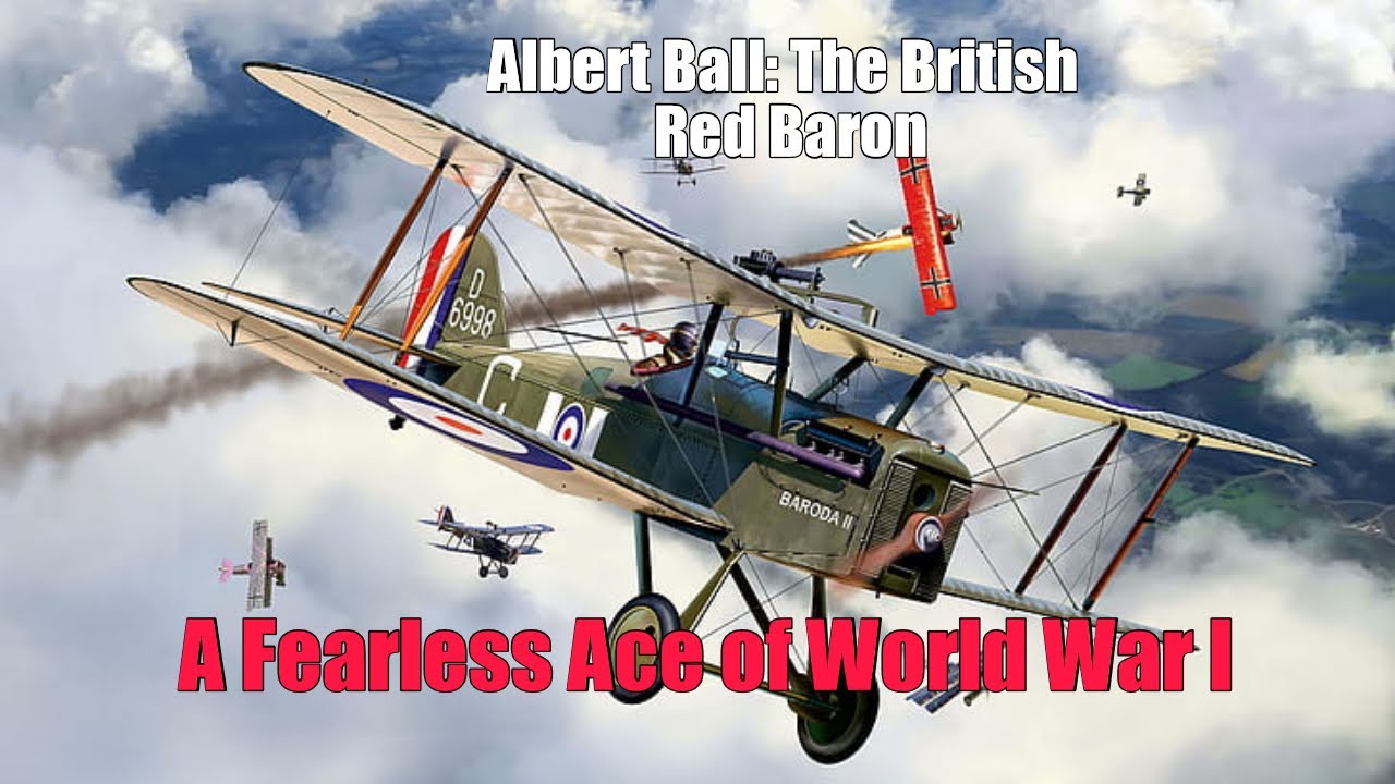 "Albert Ball: The British Red Baron | A Fearless Ace of World War I ...