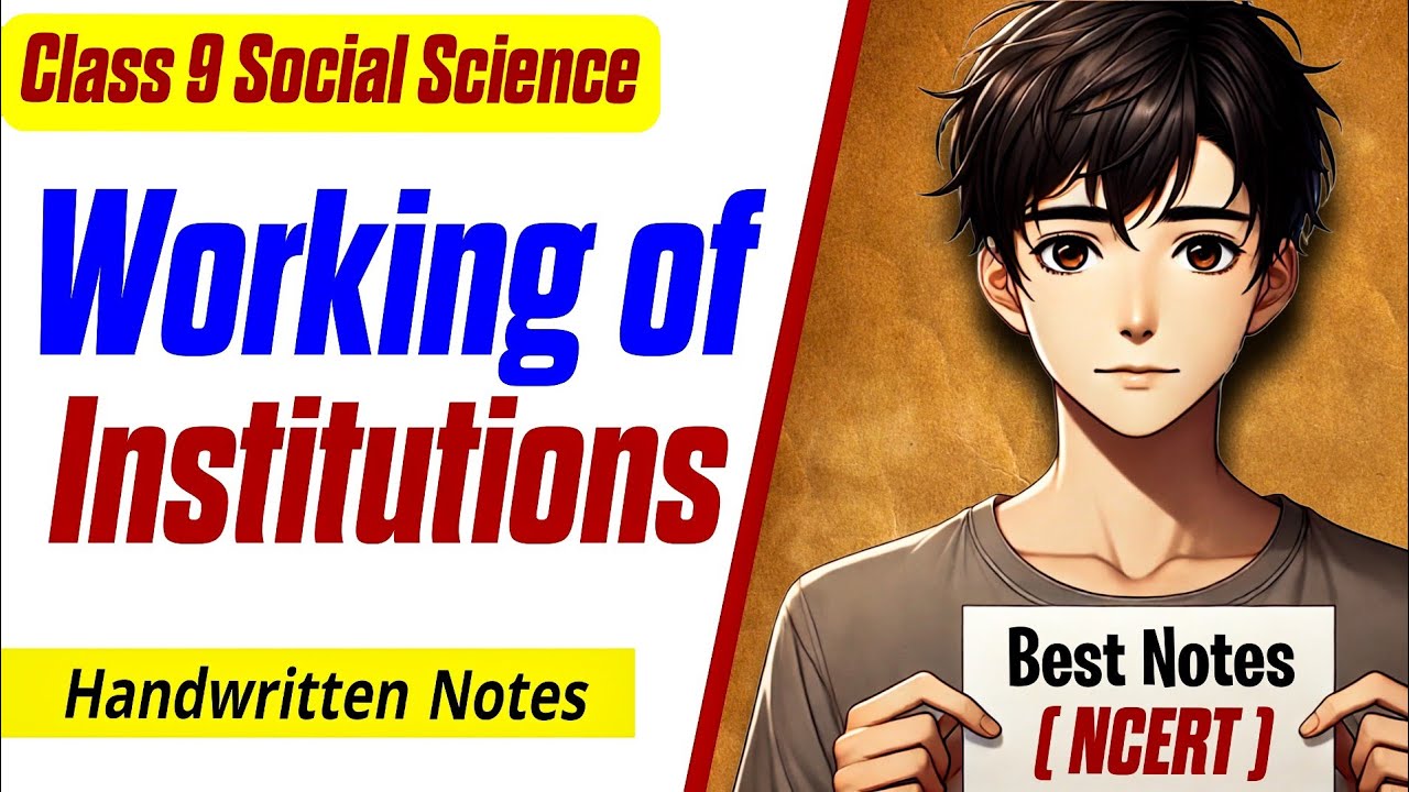 Class 9 Civics Chapter 4 Working of Institutions Handwritten Notes ...