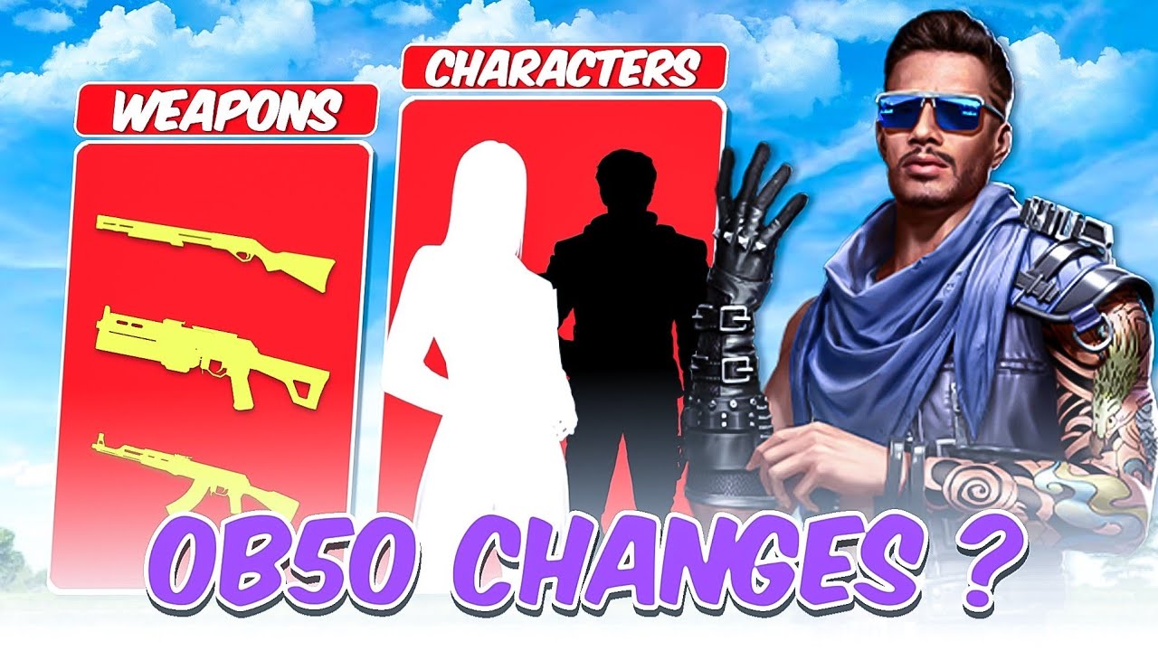 OB50 UPDATE CHARACTER SKILL AND WEAPONS (ADJUSTMENT) // INTRODUCE NEW ...