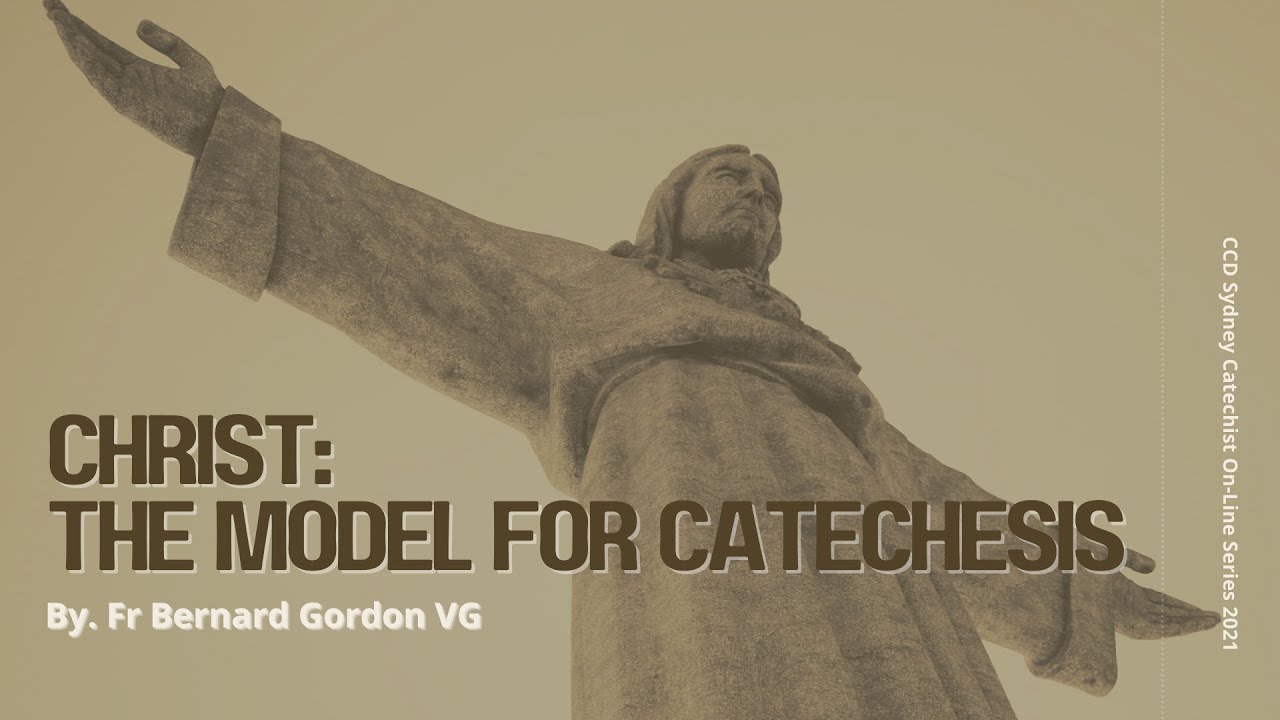 Christ: The Model for Catechesis by Fr Bernard Gordon - YouTube