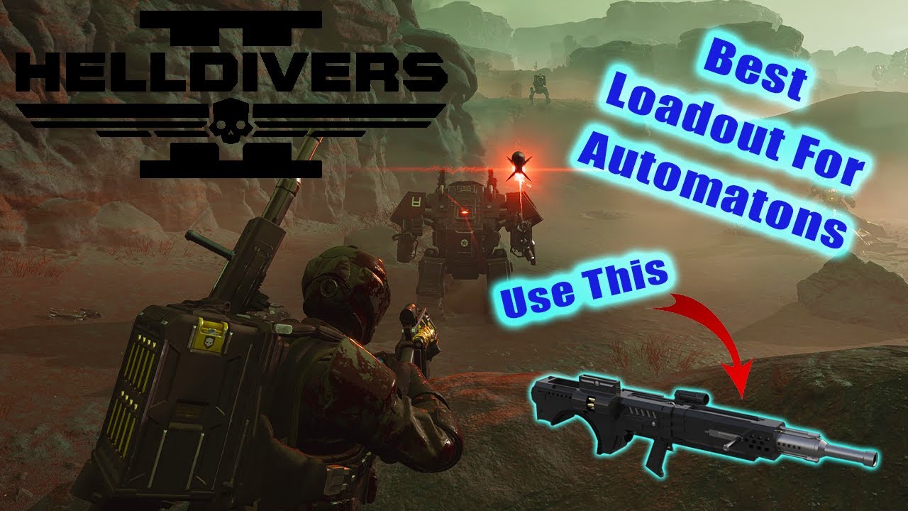 Helldivers 2 - The *BEST* Loadout For The Automatons (Weapons And ...