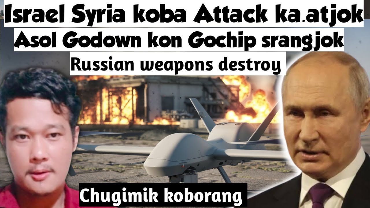 Israel Syria koba Attack kajok | Russian military godown ko destroy ...