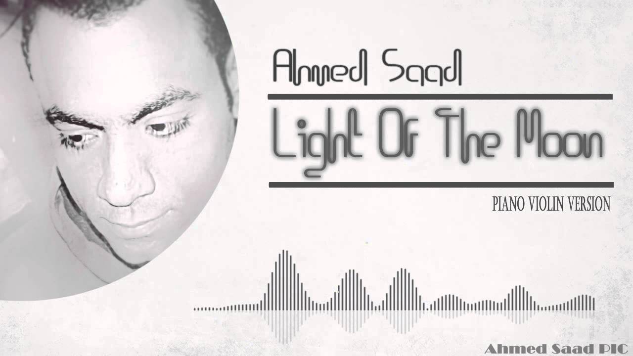 Ahmed Saad - Light Of The Moon | Piano Violin Version - YouTube