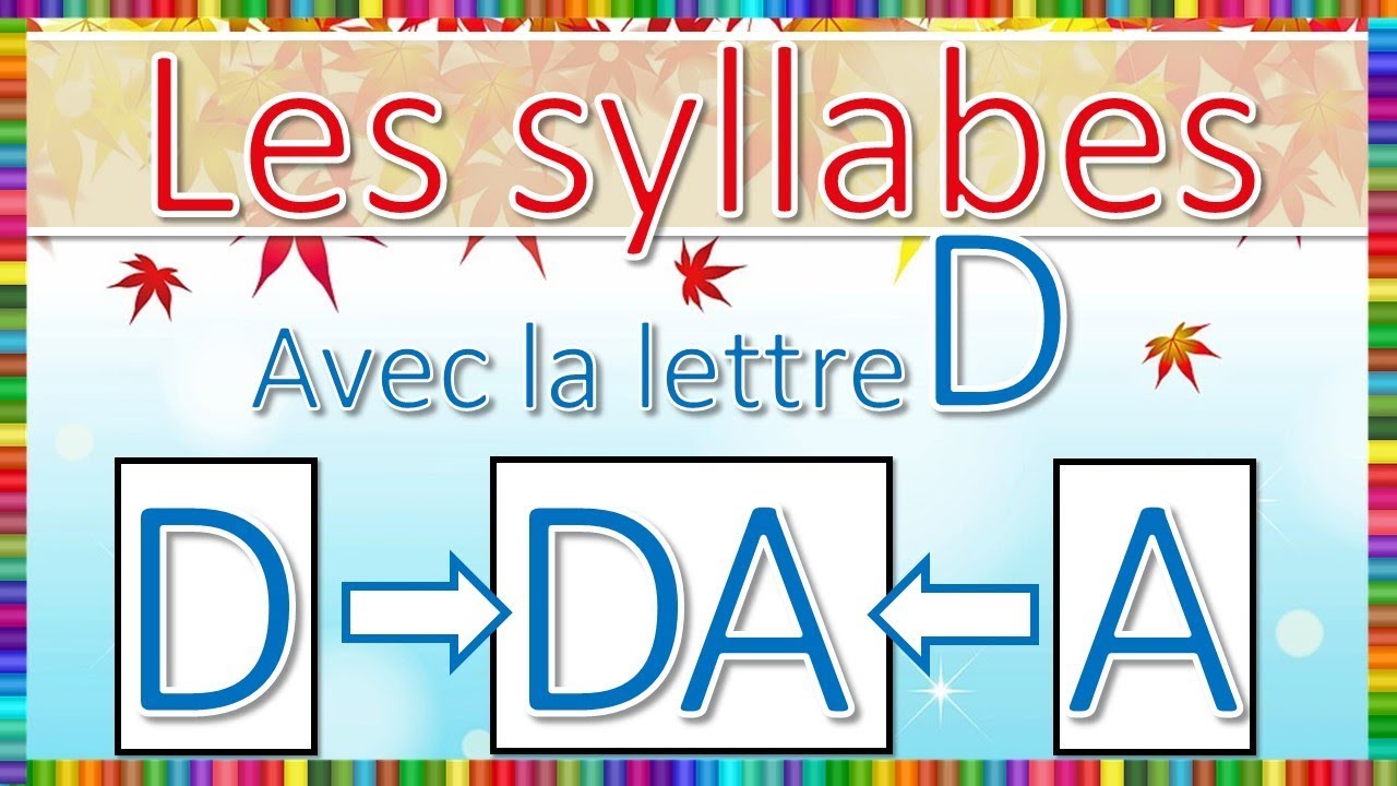 Syllabes avec la lettre D - YouTube