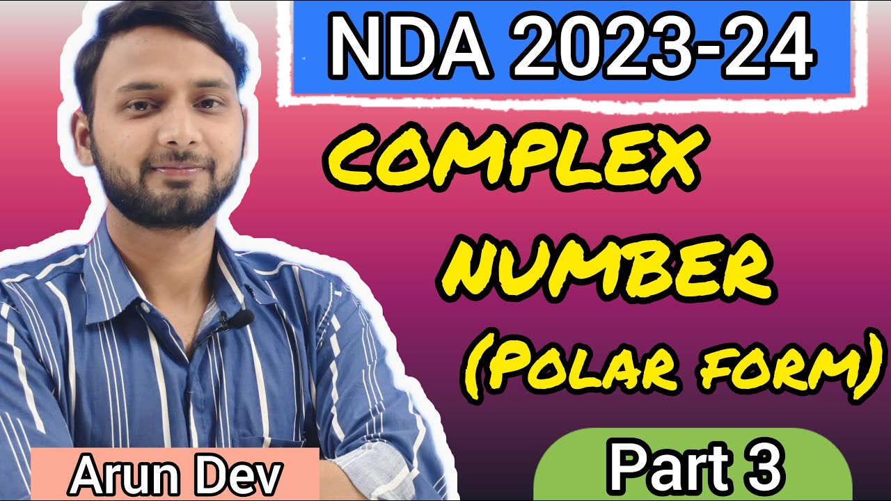 Complex Numbers Part3 NDA Class 11th Class 12 2023 24 complex-numbers-part3-nda-class-11th-class-12-2023-24