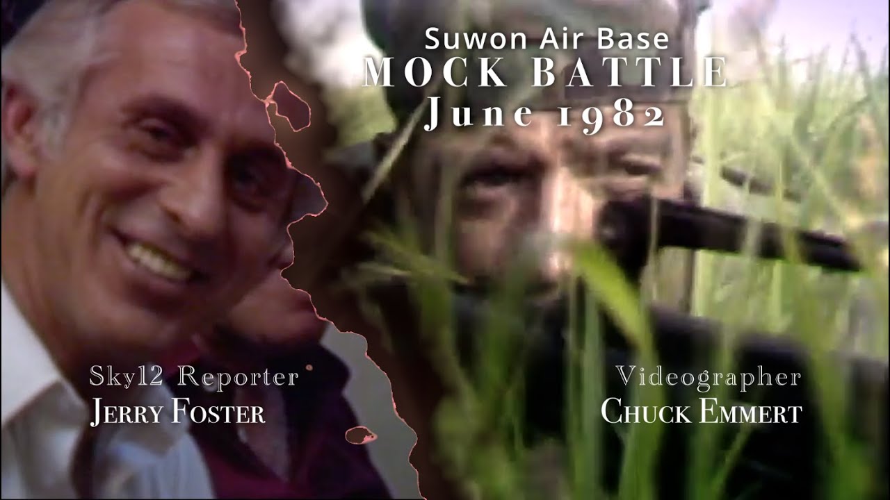 Mock Battle at the Suwon Air Base, 6/1982. Jerry Foster and Chuck ...