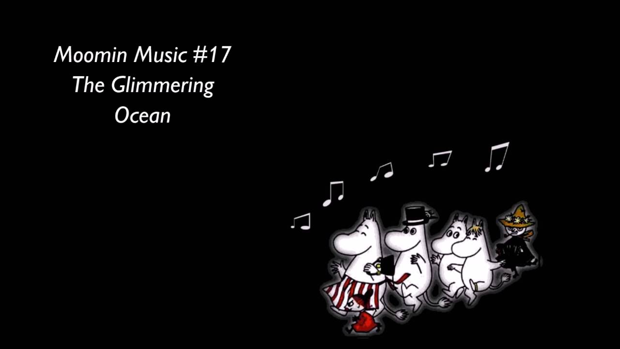 Moomin Music #17 - The Glimmering Ocean - YouTube