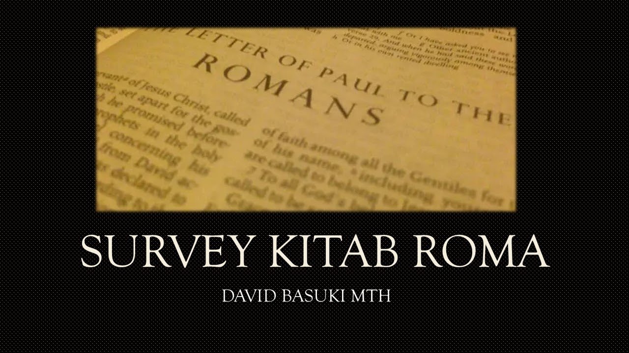 SURVEY KITAB ROMA by DAVID BASUKI - 25 Maret 2025 - YouTube
