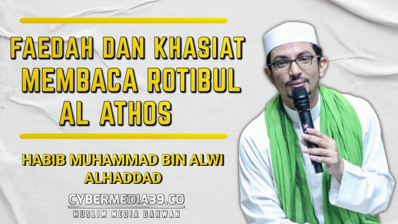FAEDAH DAN KHASIAT ROTIBUL AL ATHOS - HABIB MUHAMMAD BIN ALWI AL HADDAD ...