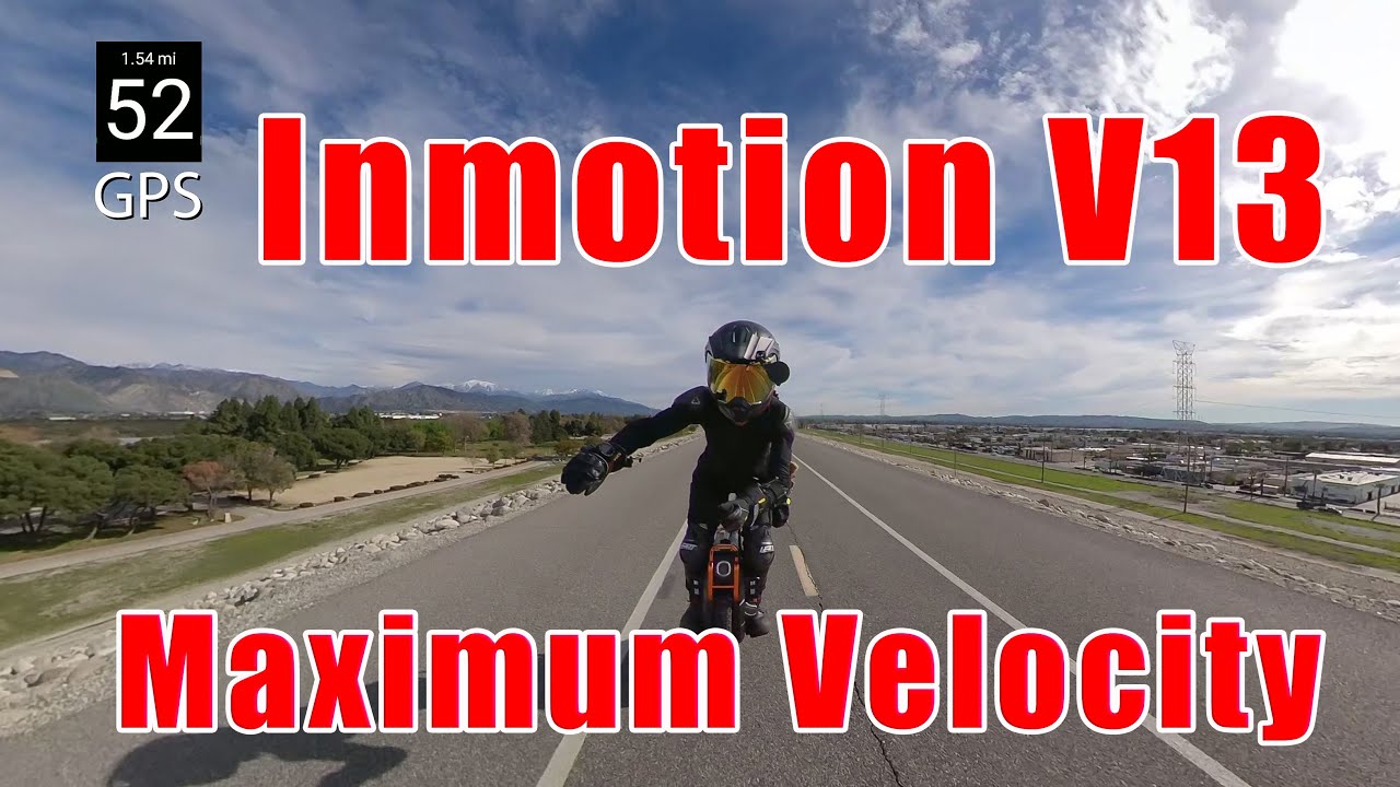 The Inmotion V13 at Maximum Velocity - YouTube