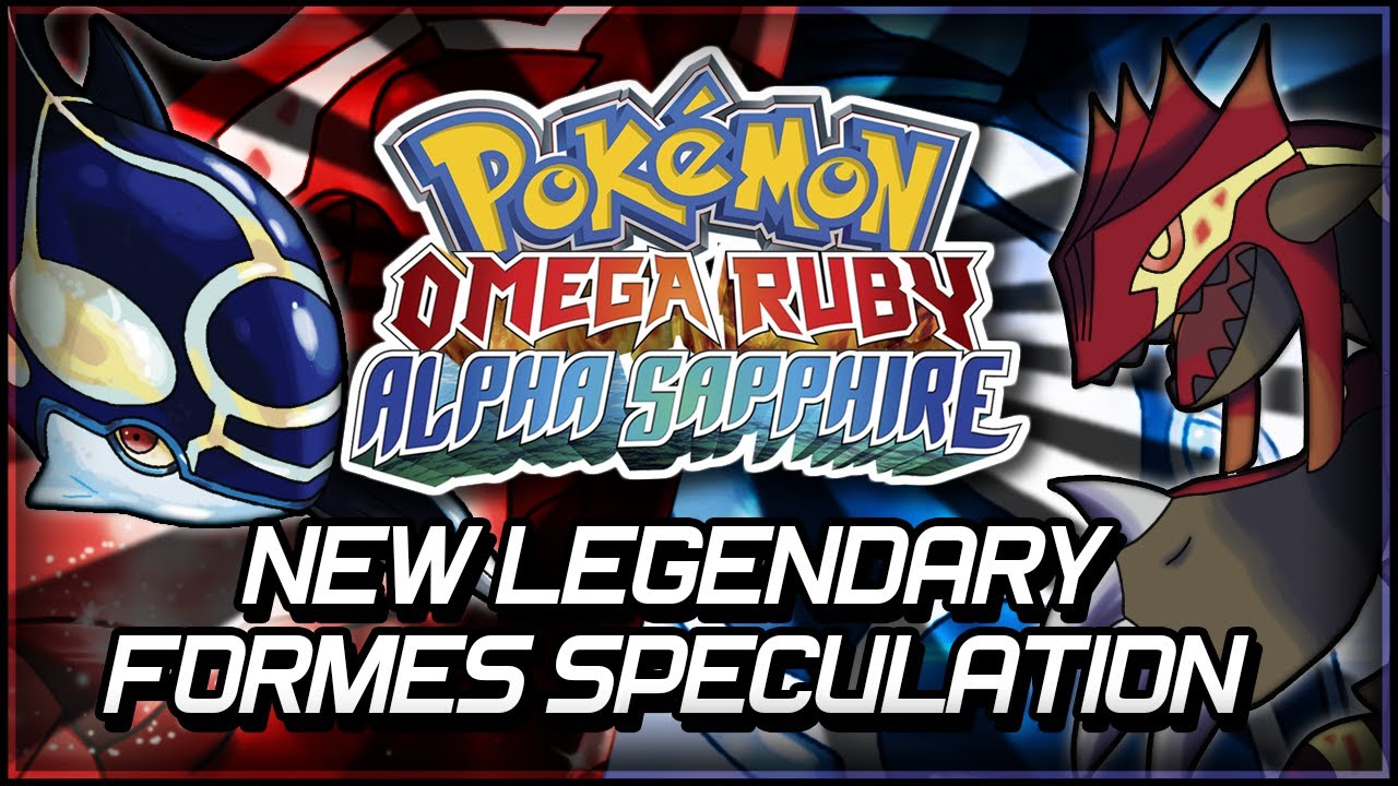 Pokémon Omega Ruby and Alpha Sapphire | New Legendary Formes Analysis ...