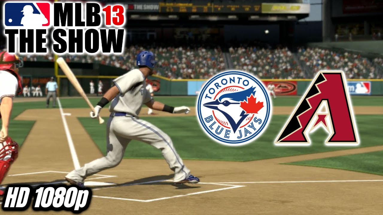 MLB 13: The Show PS3 - Toronto Blue Jays @ Arizona Diamondbacks - YouTube