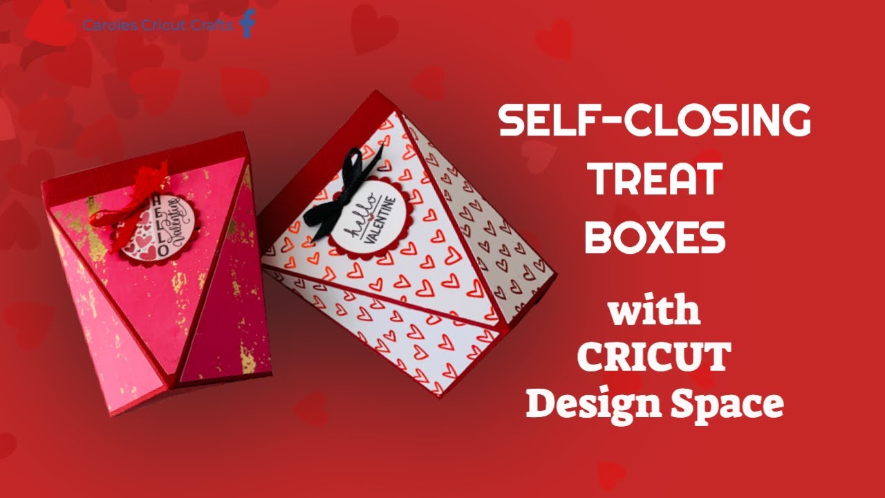 SELF-CLOSING TREAT BOXES with Cricut Design Space - YouTube