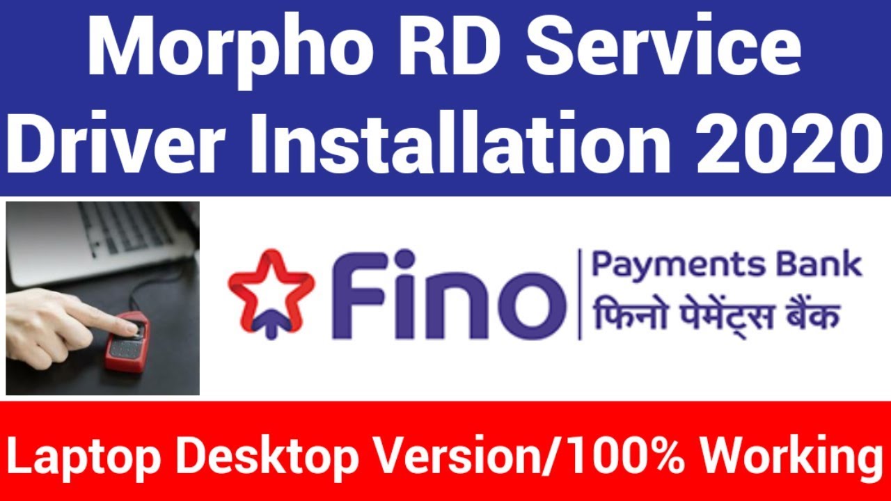 Fino Payment Bank Morpho RD Service Driver installation Process 2020 ...