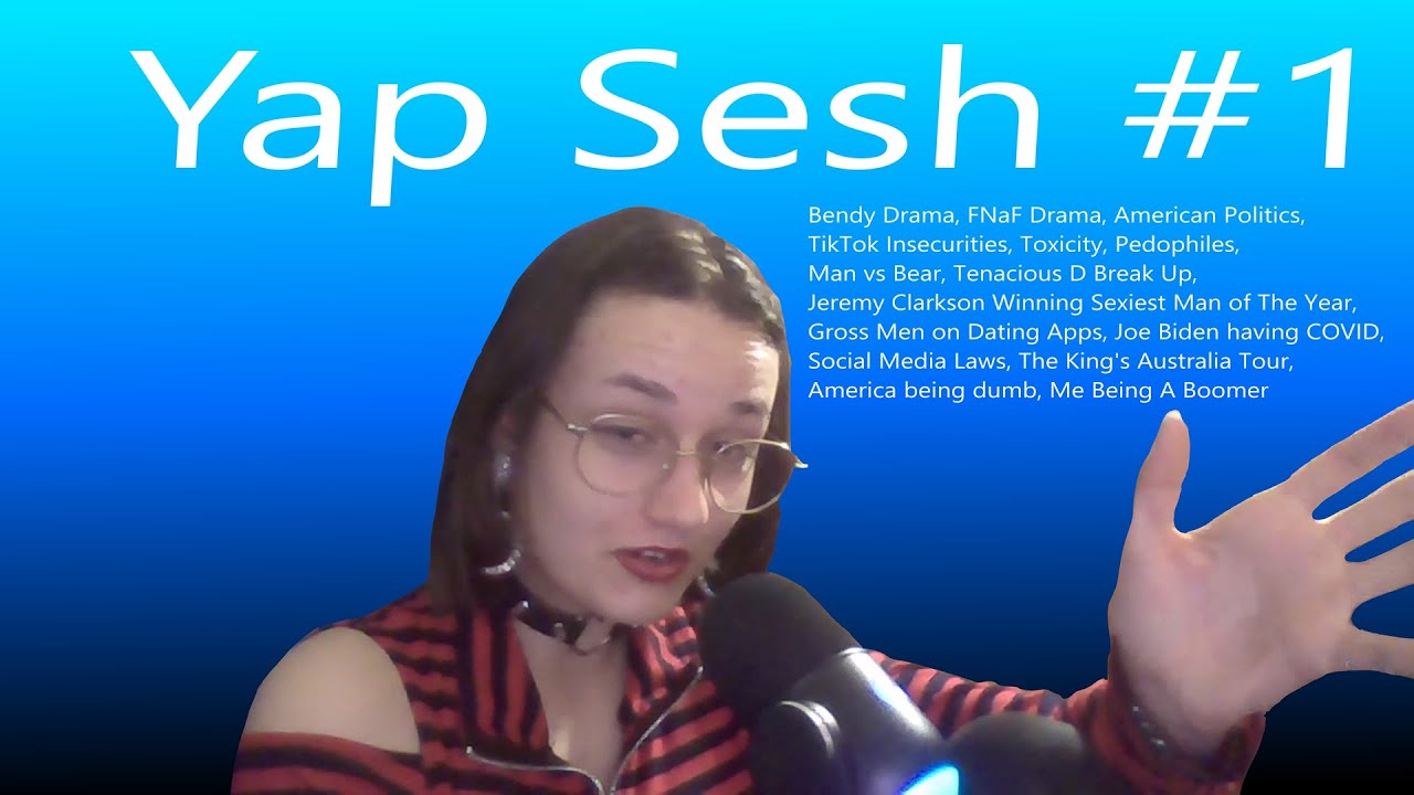 Yap Sesh #1 (Everything is Toxic 🤮) - YouTube