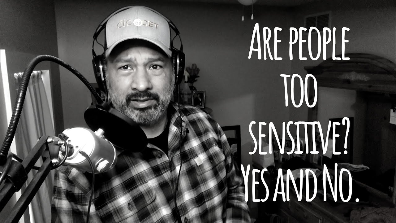 Episode 53 The David Soto Jr. Podcast "Are people too sensitive? Yes ...
