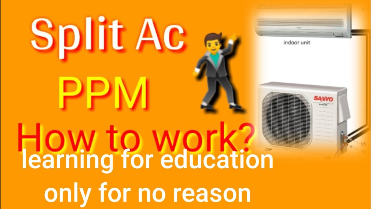 #RadheRadheAmit how to ppm split indoor Ac HVAC and package, chiller ...