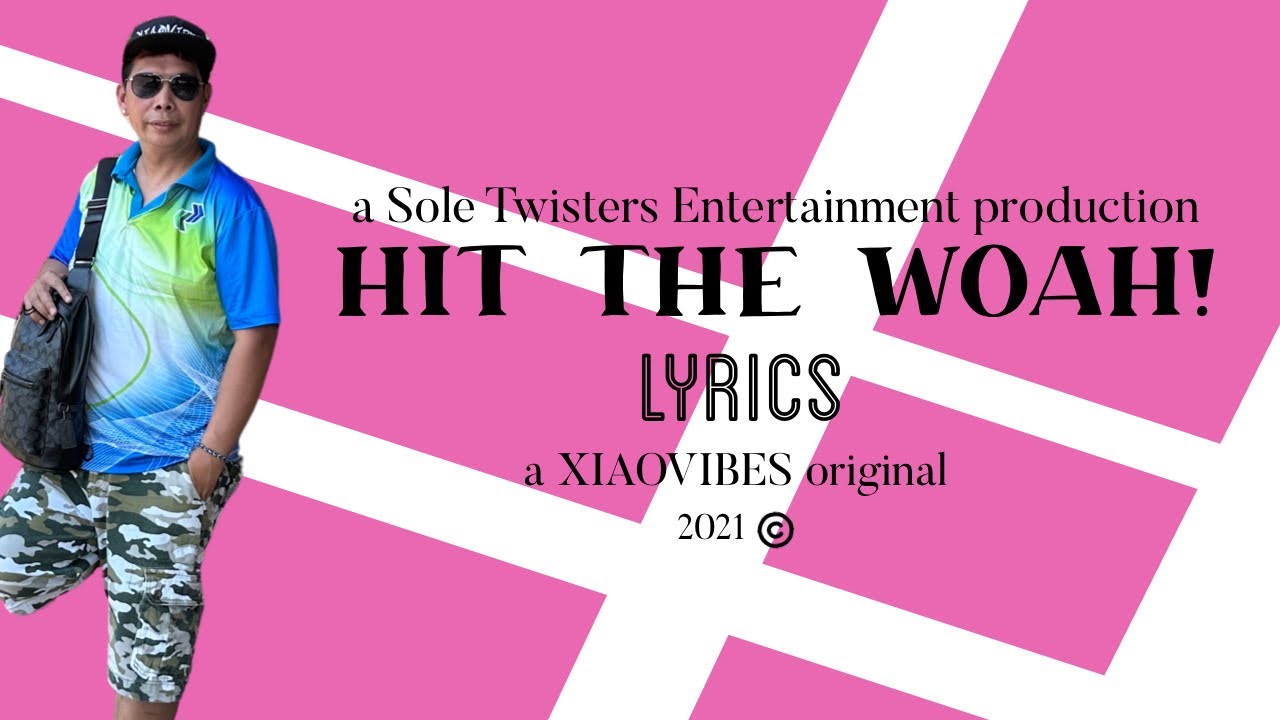 HIT THE WOAH LYRICS | Xiao Vibes Original - YouTube