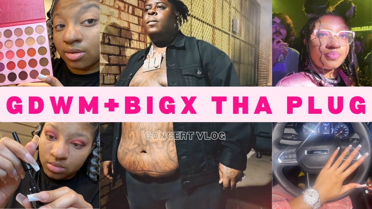 GDWM+BIG X THA PLUG +MANY MORE CONCERT VLOG ‼️ #concert#grwm# ...