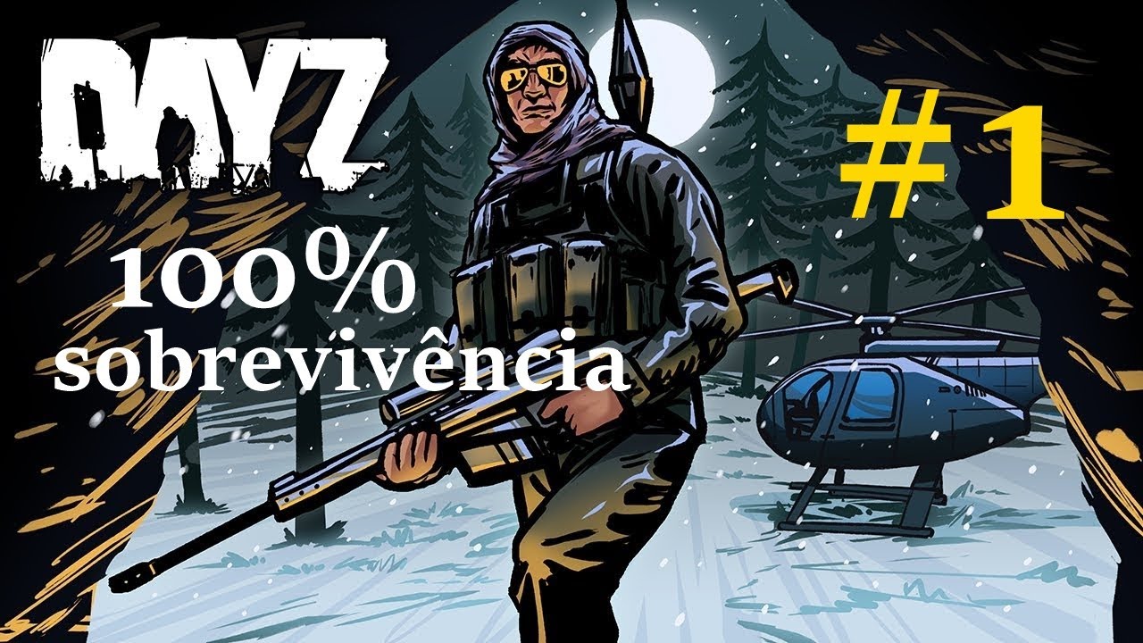 DayZ-100%-sobrevivência-PvE#1 - YouTube